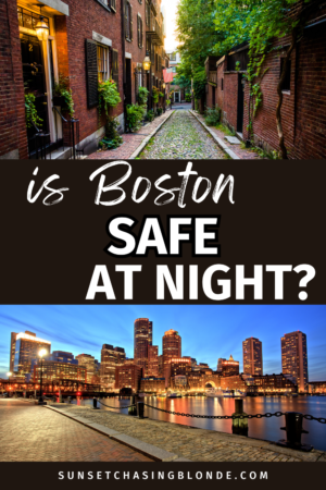 Is Boston Safe at Night? (From a Former Local)